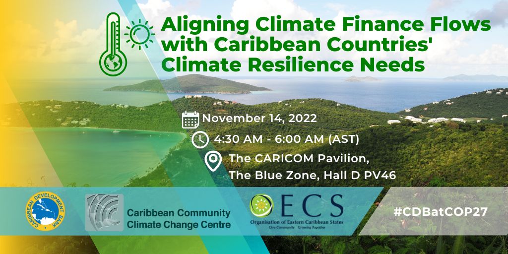 COP 27 Side Event: Aligning Climate Finance Flows with Caribbean ...
